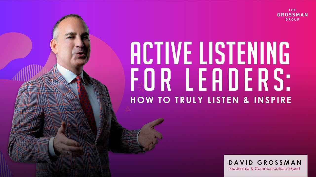 Active Listening for Leaders: How to Truly Listen and Inspire - YouTube