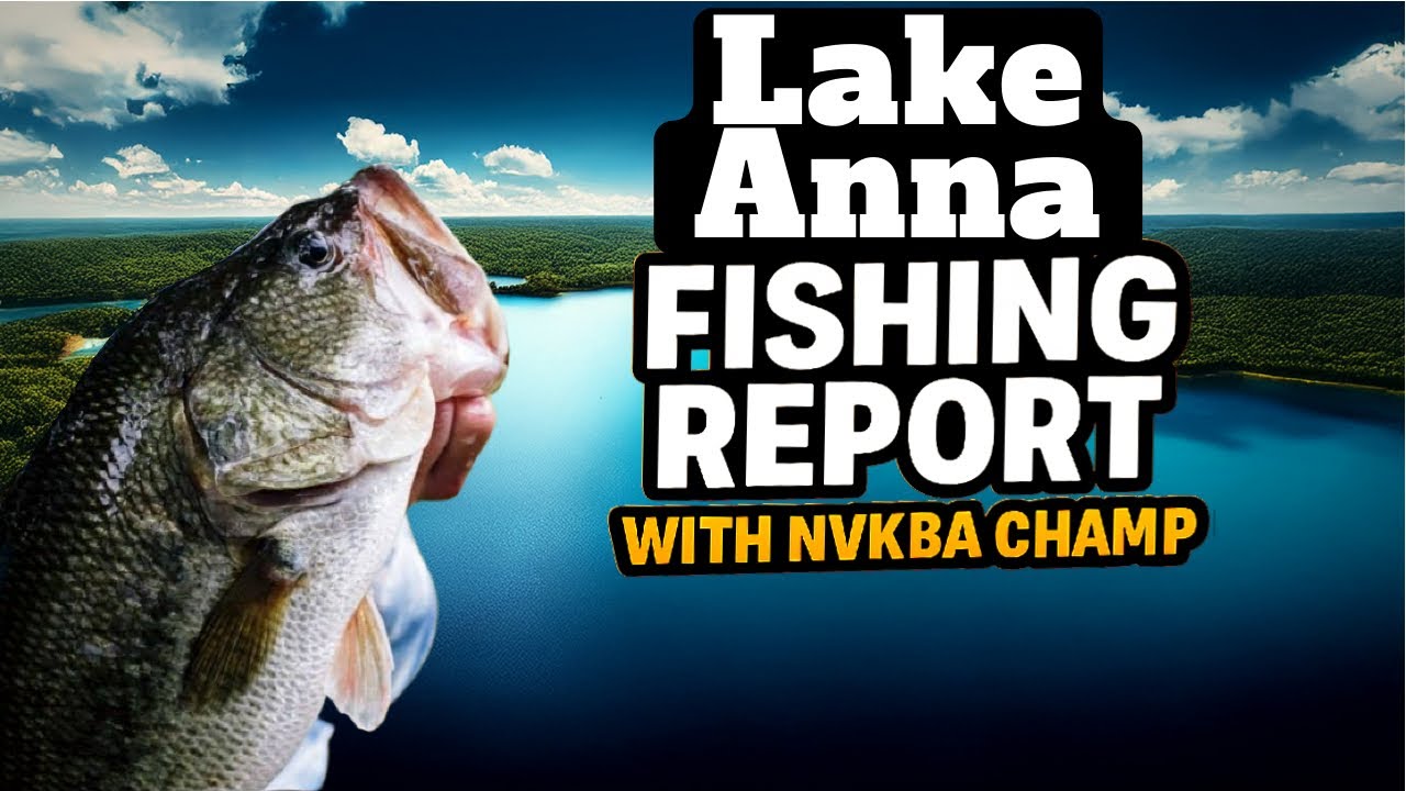 Lake Anna, Virginia Spring Bass Fishing Report | Don’t make this ...