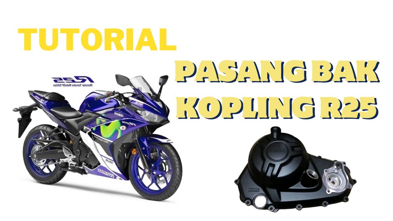cara memasang bak kopling r25 #chungbikeshop #tutorial #education - YouTube