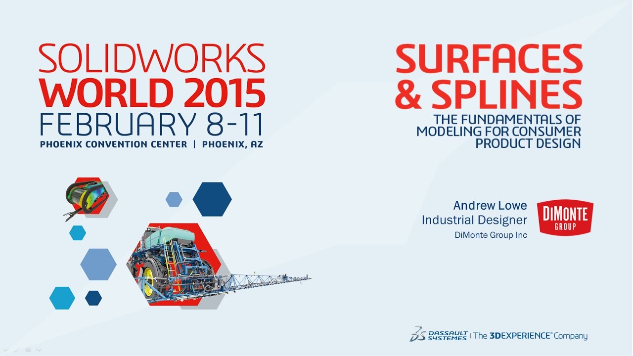 SOLIDWORKS World 2015 | Surfaces & Splines: The Fundamentals of ...