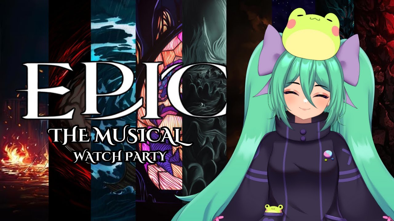 【VOD】[2K Milestone Celebration] EPIC The Musical; Watch Party!! - YouTube