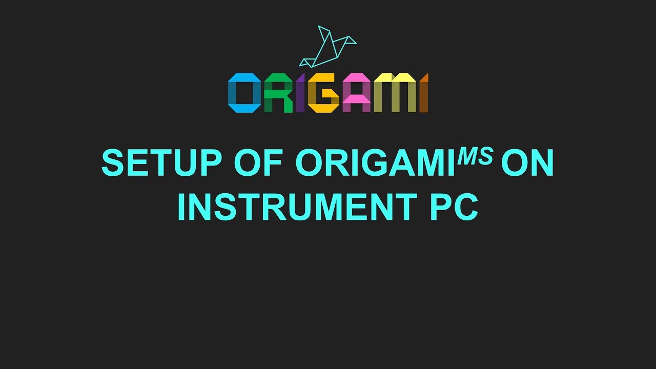 ORIGAMI-MS: Setup Guide - YouTube