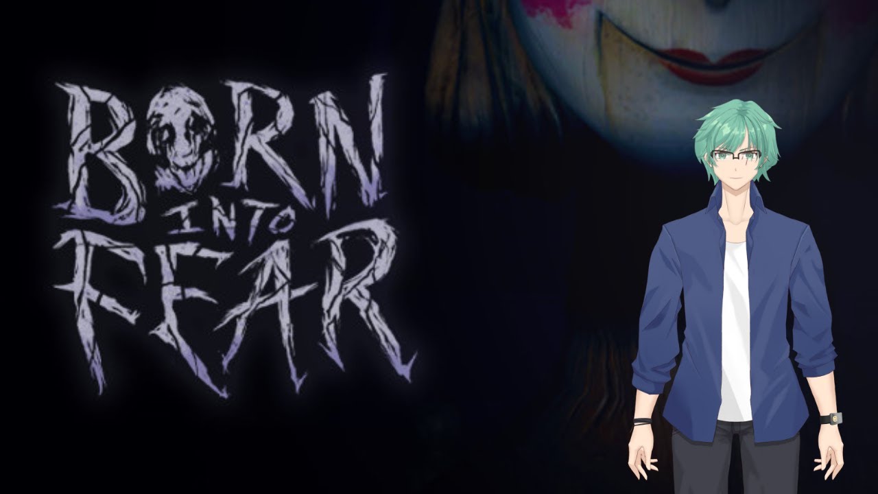[Born Into Fear] - Game yang katanya penuh jumpscare - YouTube