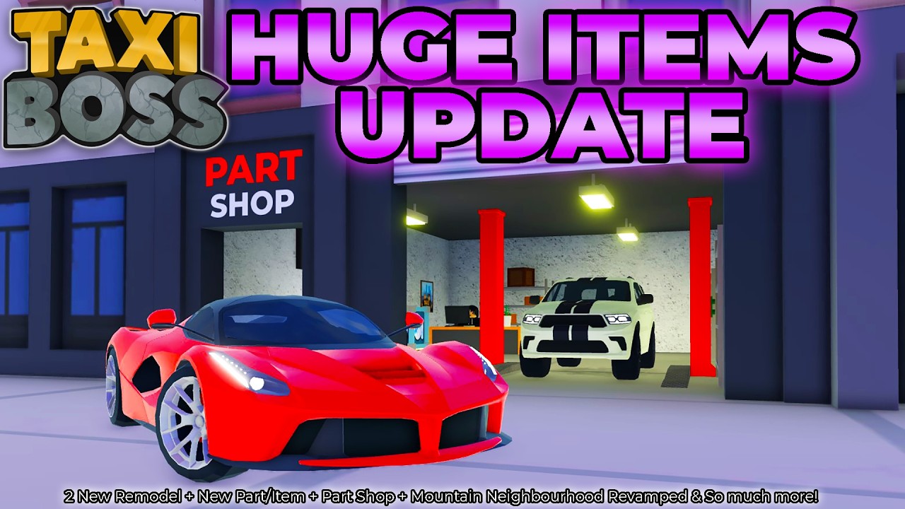 Taxi Boss HUGE Items Update Overview (Roblox Taxi Boss) - YouTube