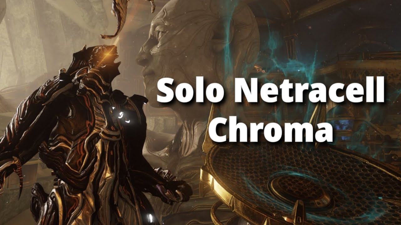 Solo Netracell w/ Chroma | Warframe - YouTube