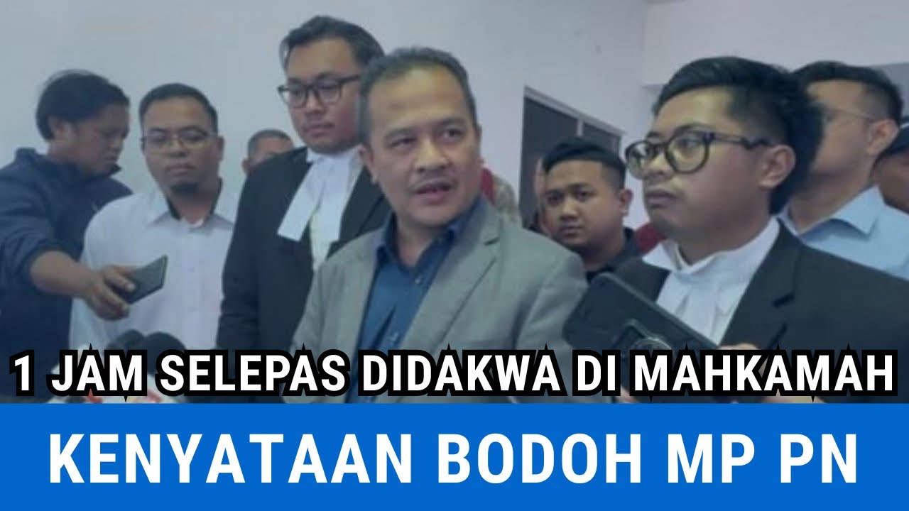 KENYATAAN BODOH MP PN SELEPAS DIDAKWA RASUAH!! Padan Muka! - YouTube