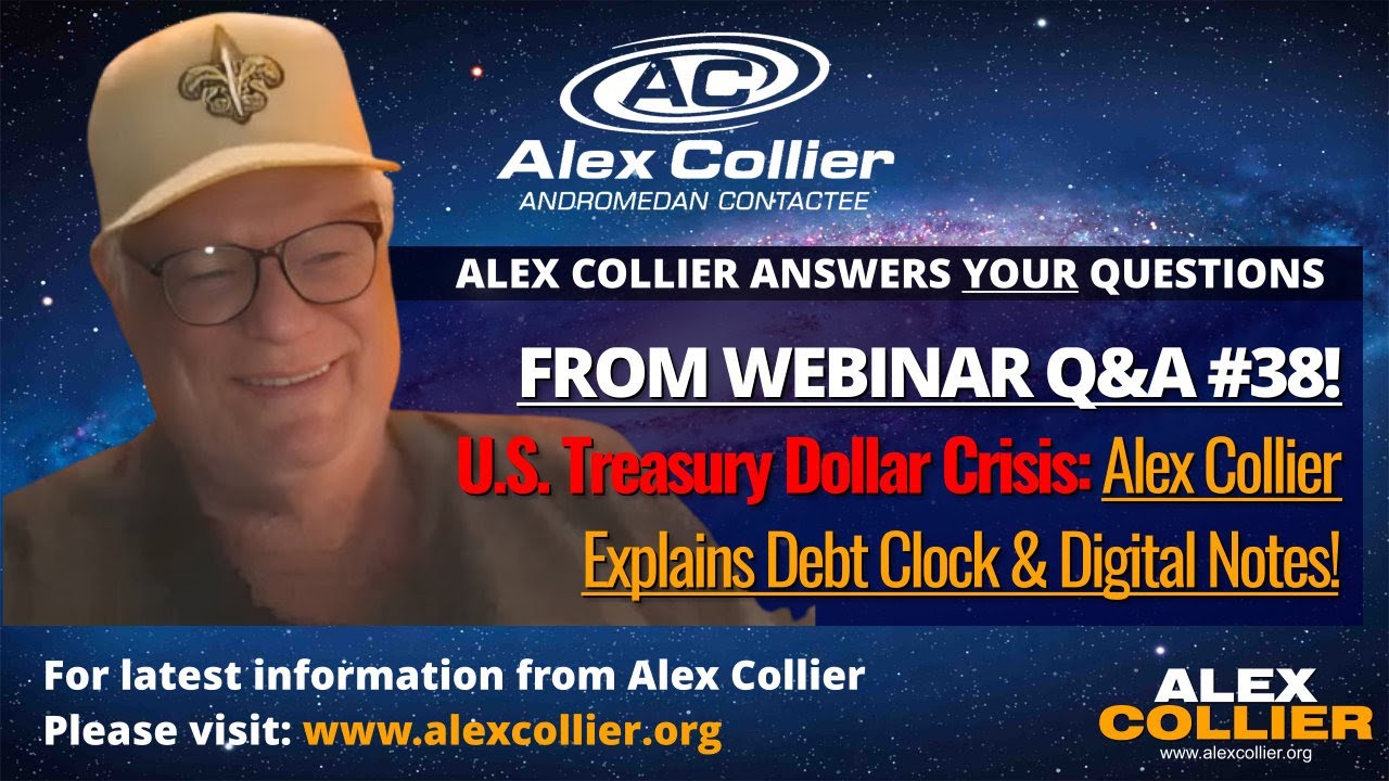 U.S. Treasury Dollar Crisis: Alex Collier Explains Debt Clock & Digital ...