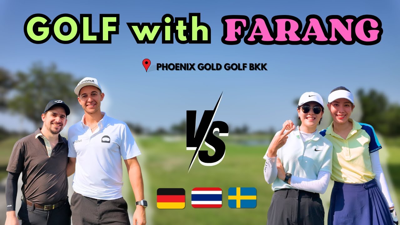 Golf (2v2) Thai Ladies vs. Foreign Guys ⛳ II MyPutter - YouTube