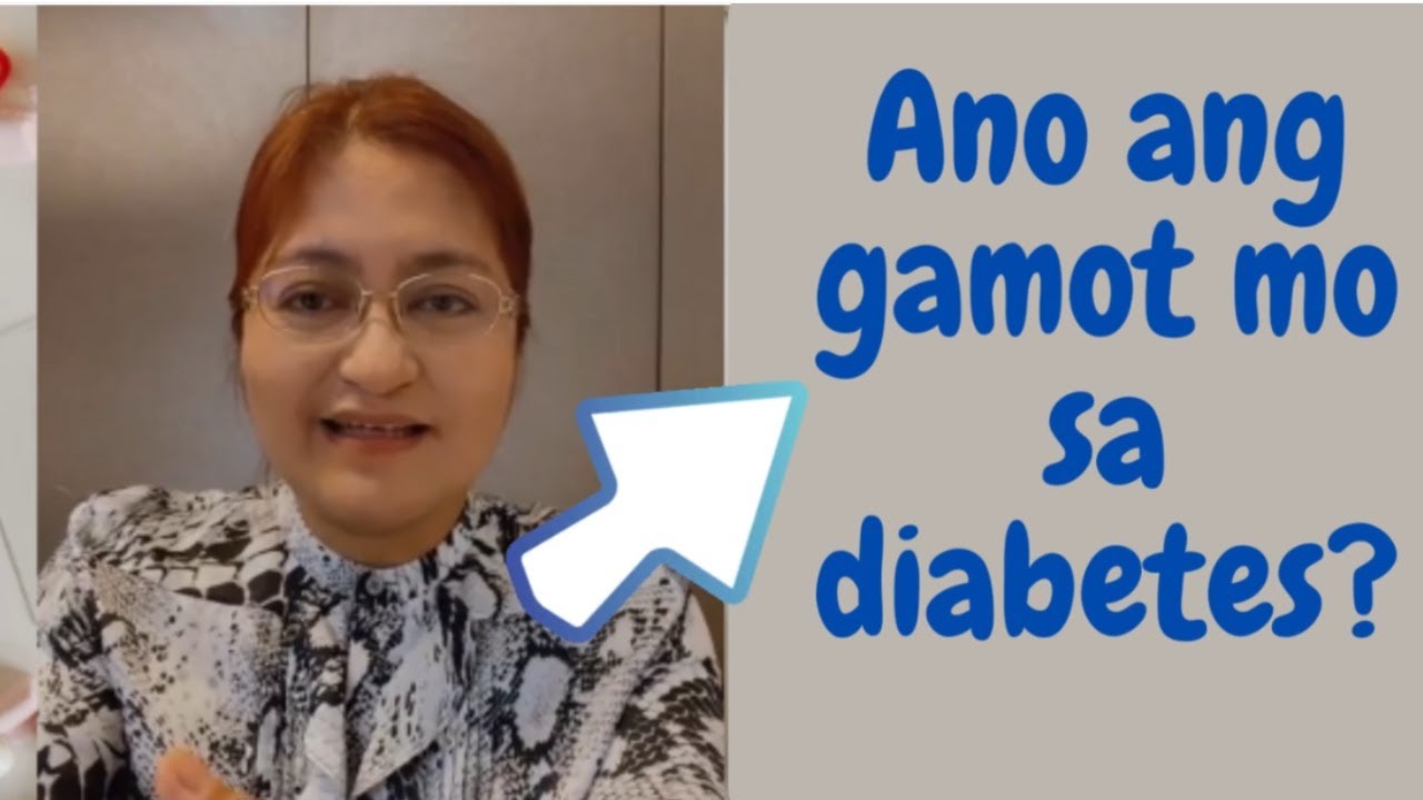 ANO ANG GAMOT MO SA DIABETES?… - YouTube