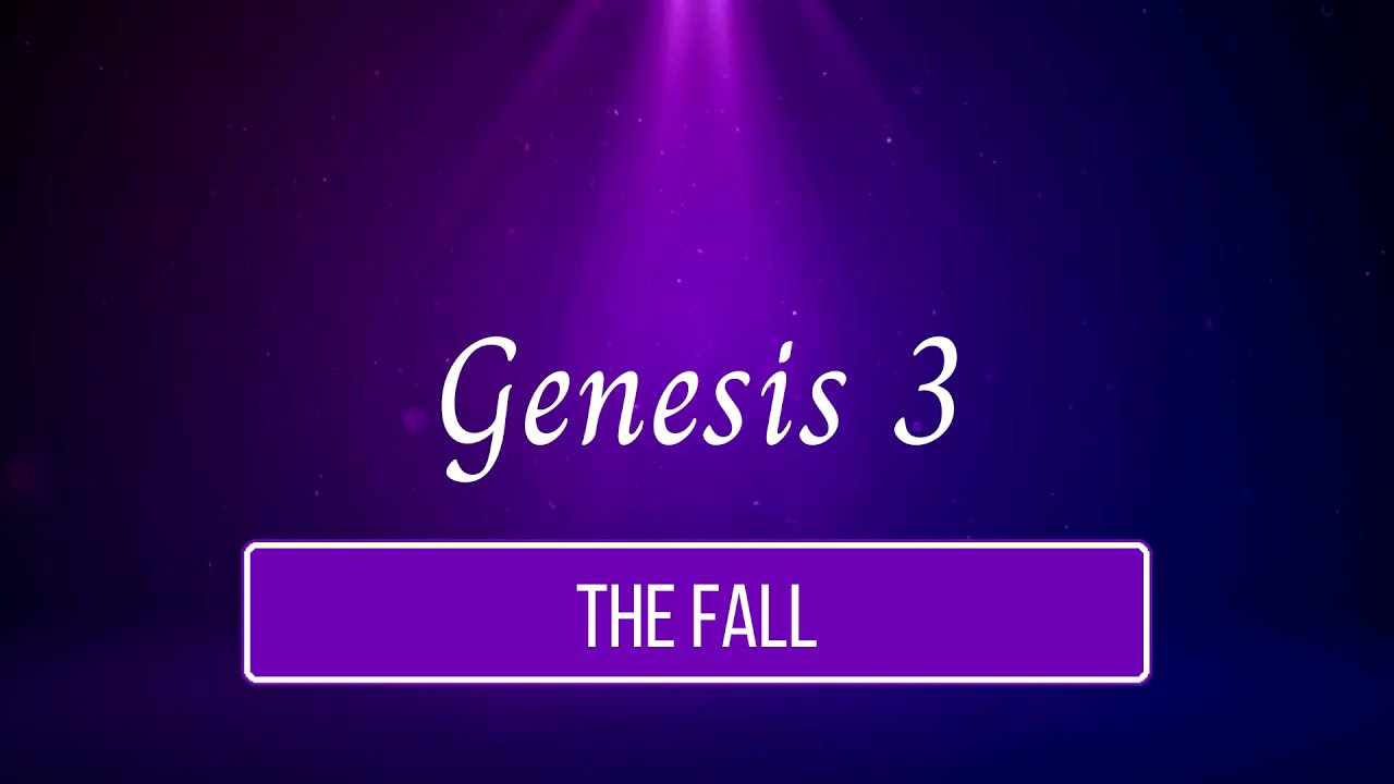 The Fall of Adam and Eve in Genesis 3 - YouTube
