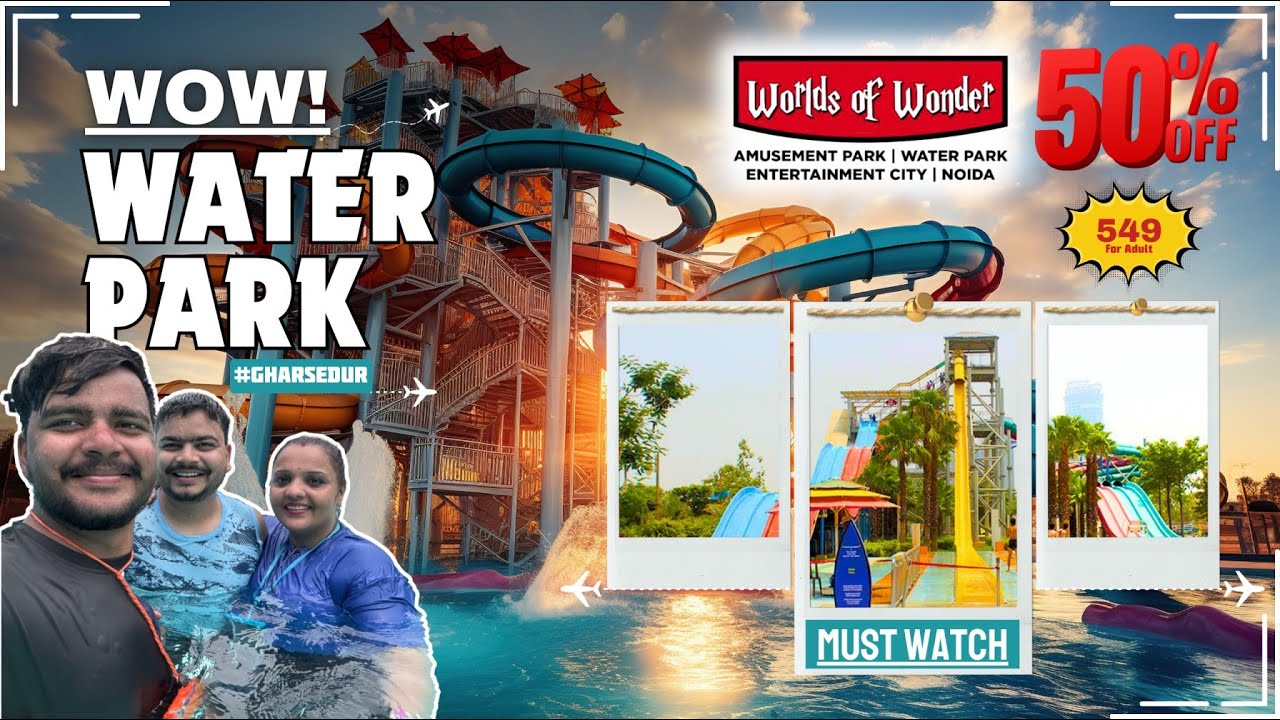 WOW Water Park Noida | Worlds of Wonder Noida Water Park | Best Rides ...