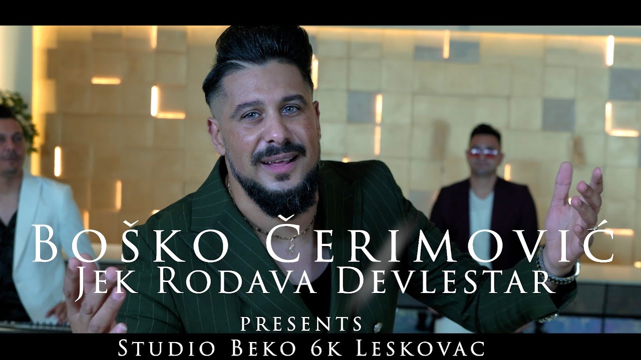 BOSKO CERIMOVIC //JEK RODAVA DEVLESTAR// ©2024 ♫ ♫ STUDIO BEKO 6K ...