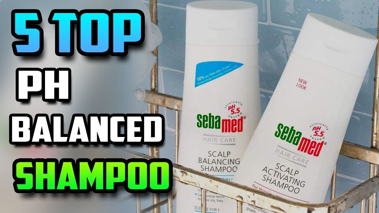 Best PH Balanced Shampoos - YouTube