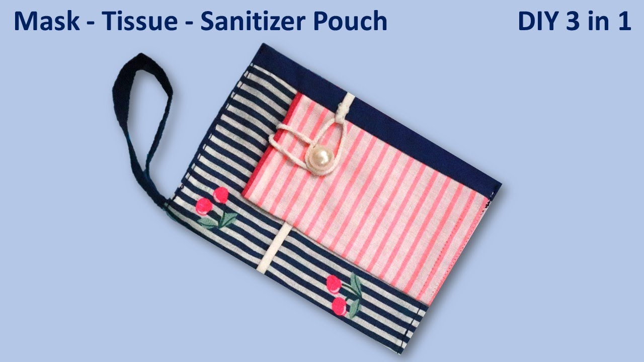 How to Make Face Mask Pouch Bag-DIY Face Mask/Tissue/Hand Sanitizer ...
