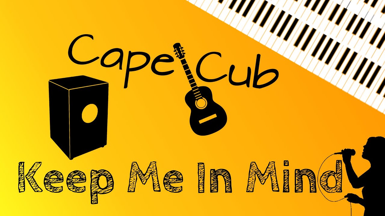 Cape Cub ‒ Keep Me In Mind | Voice Cover (Piano, Guitar, Cajon) - YouTube
