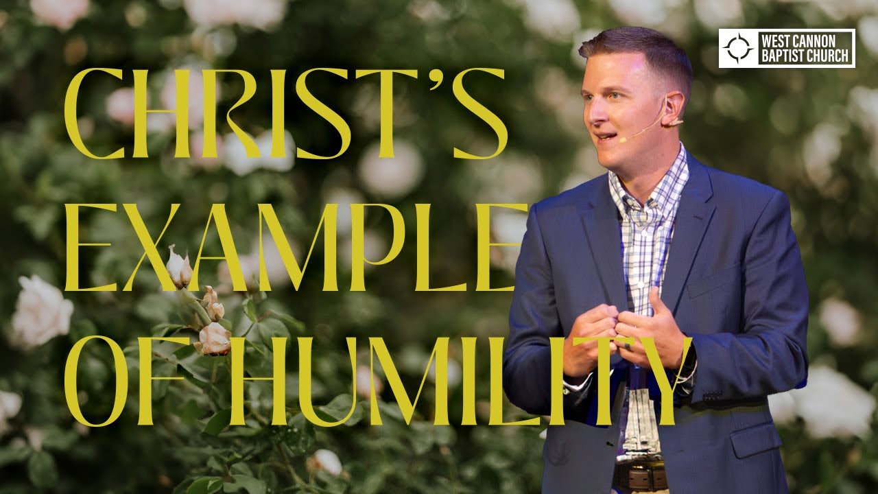 Christ's Example of Humility - 8/25/24 - YouTube
