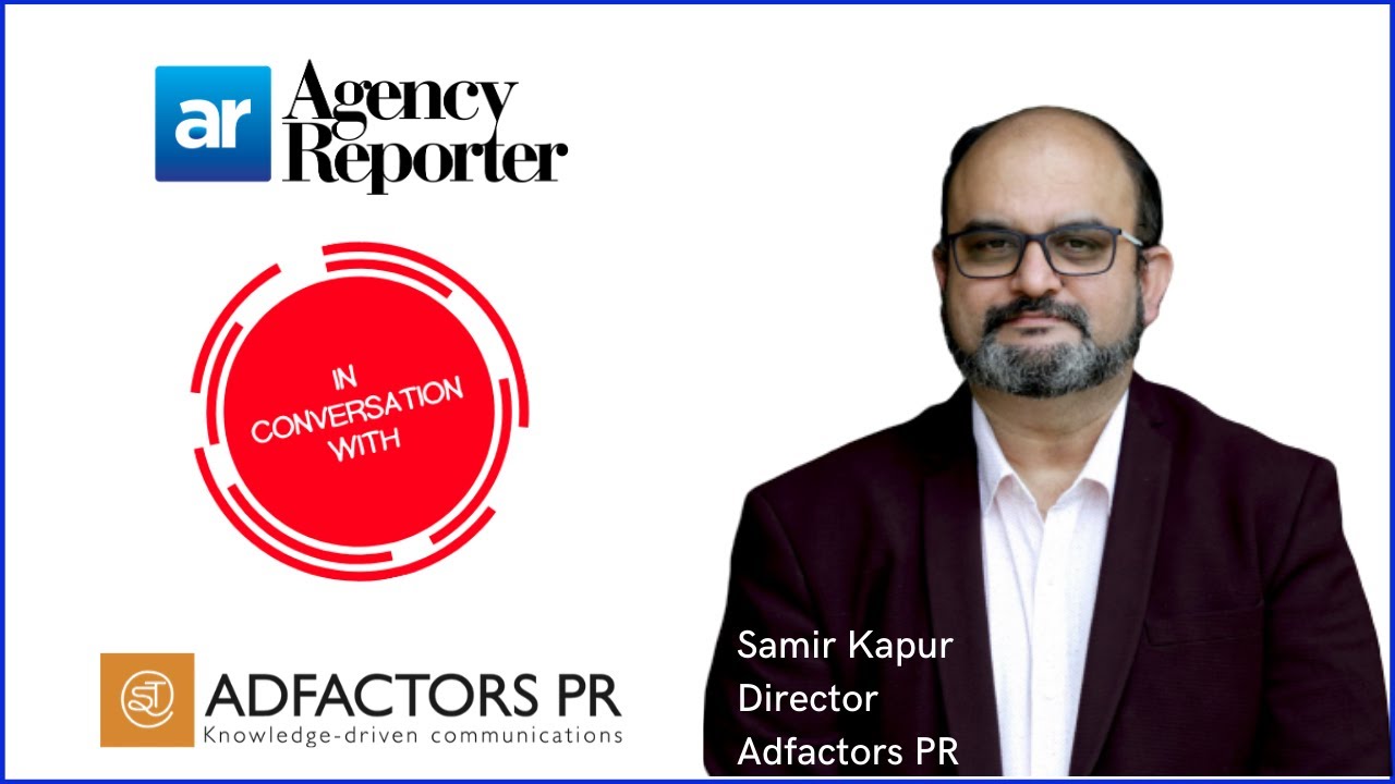 In Conversation With Samir Kapur, Director, AdFactors PR - YouTube