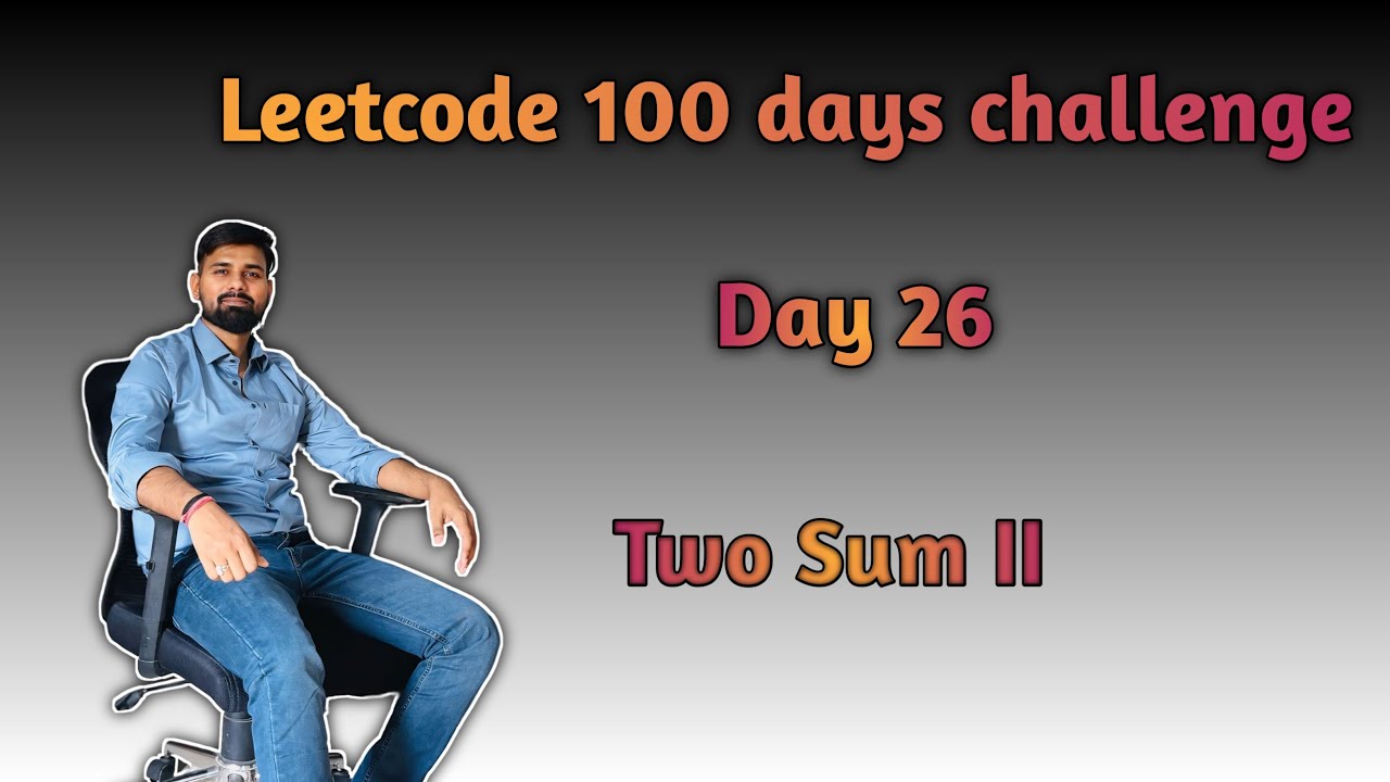 LeetCode 167 - Two Sum II (Input Array Is Sorted) | Java Solution ...