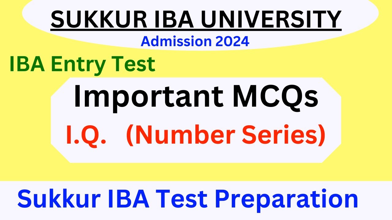 Important MCQs of I.Q. number series problems for Sukkur IBA direct ...