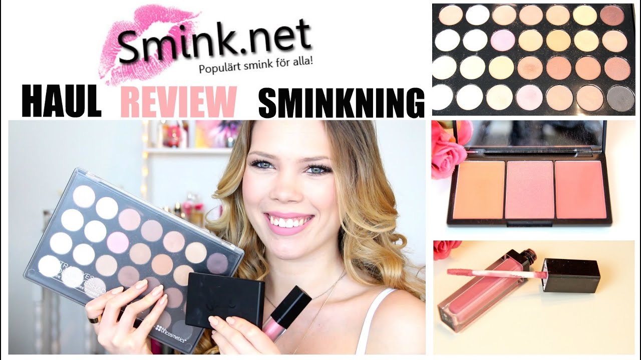 Smink.net | Haul, Review & Sminkning ★ - YouTube