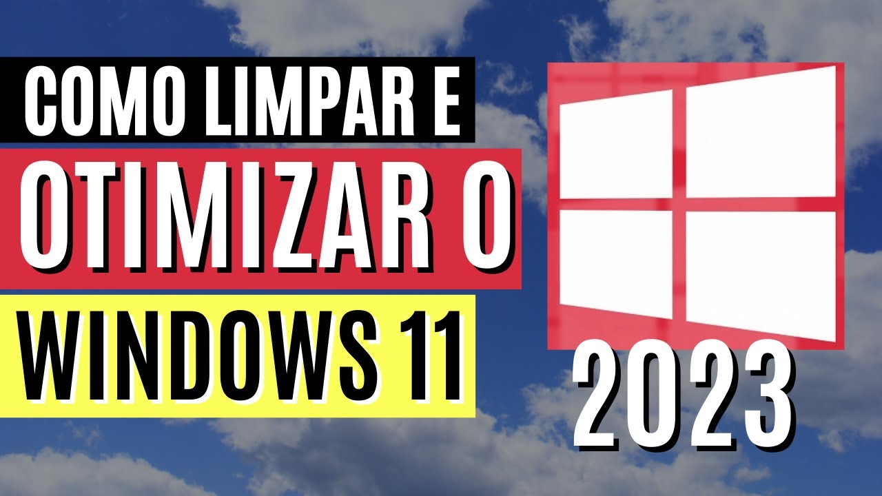 🔴 Como LIMPAR e Otimizar o Windows 10 e 11 ATUALIZADO [2023] - YouTube