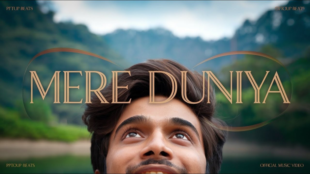 Mere Duniya – A Melodic Pop Song | Official Music Video| PBTOUP Beats ...