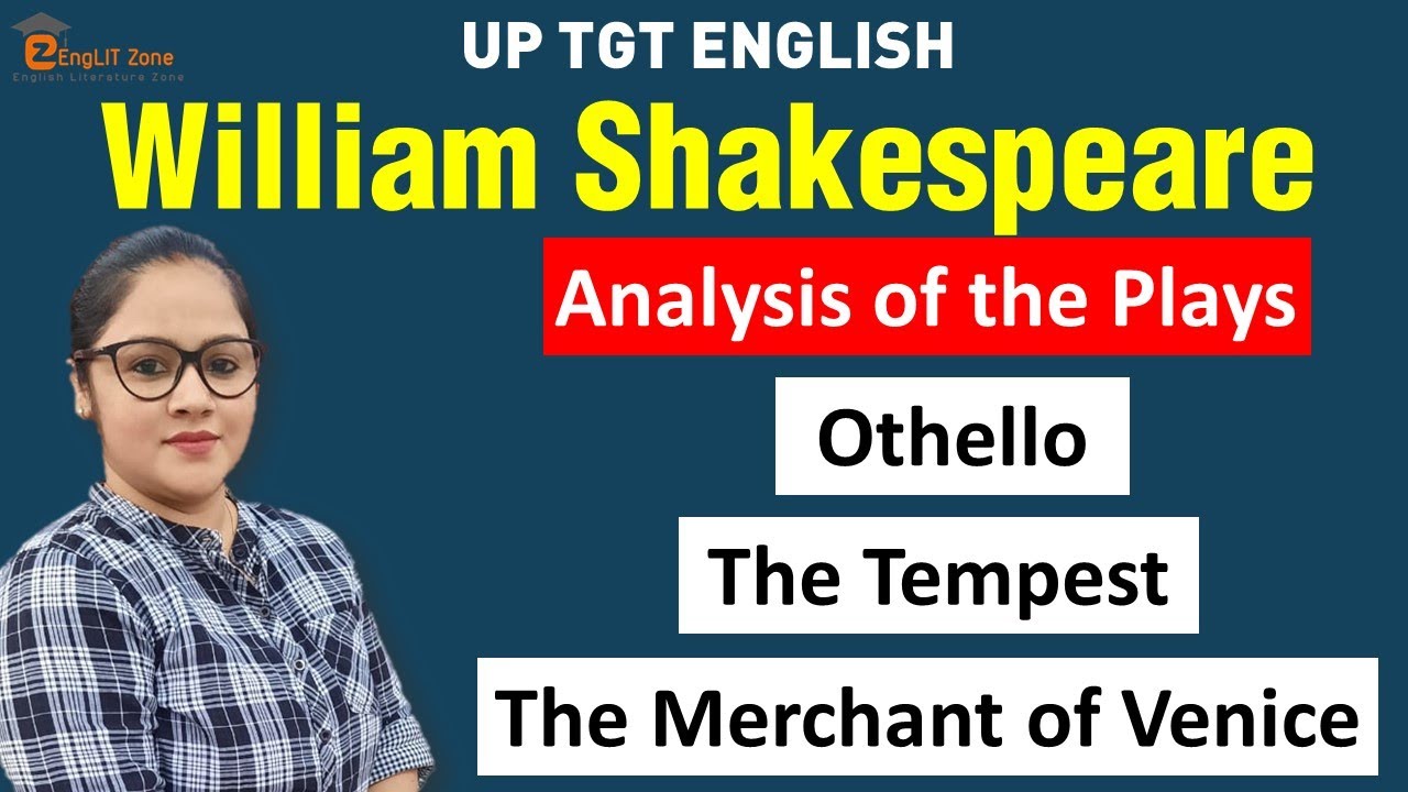 William Shakespeare || Analysis of the Play Othello / Tempest / The Merchant of Venice || UP TGT ...