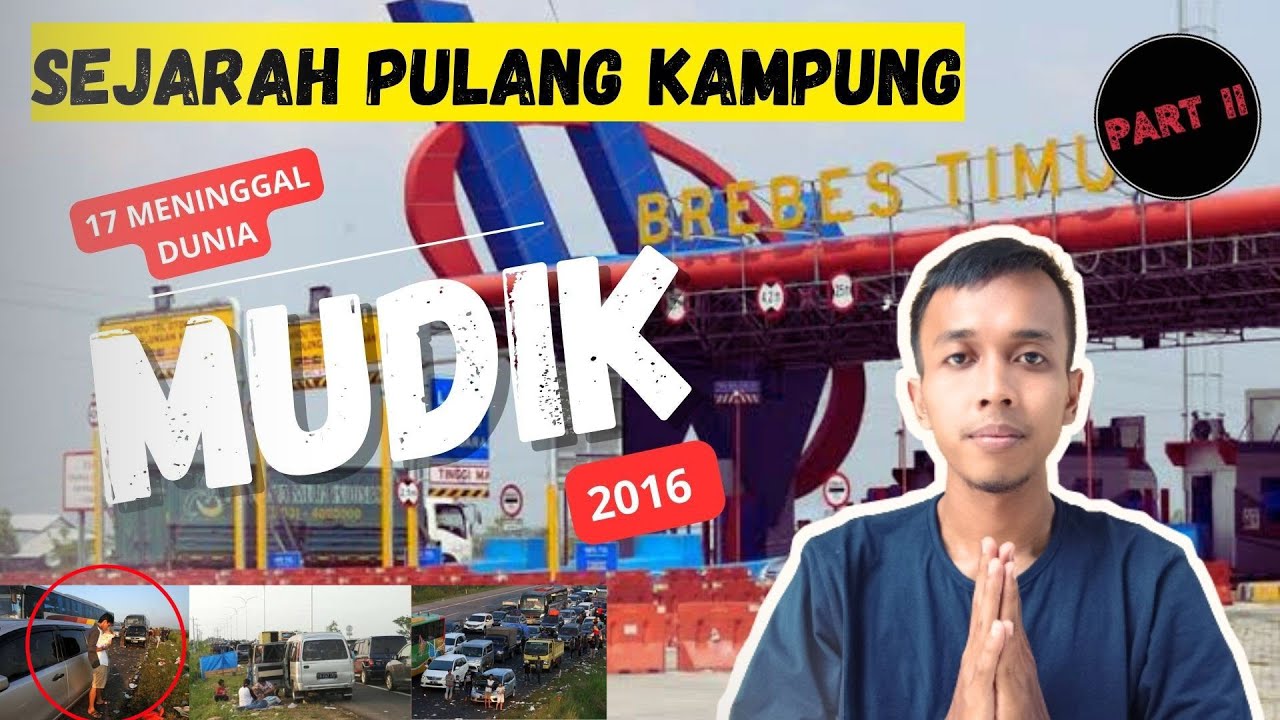 KEMACETAN TERPARAH SEPANJANG SEJARAH SEJARAH PULANG KAMPUNG | TRAGEDI ...