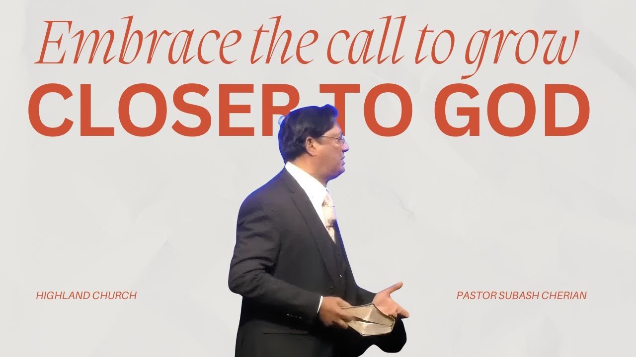 Let Us - Embrace the call to draw near to God | Pastor Subash Cherian ...