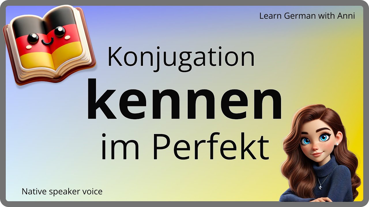 KENNEN Konjugation im PERFEKT (Vergangenheit) – Deutsche Verben lernen ...