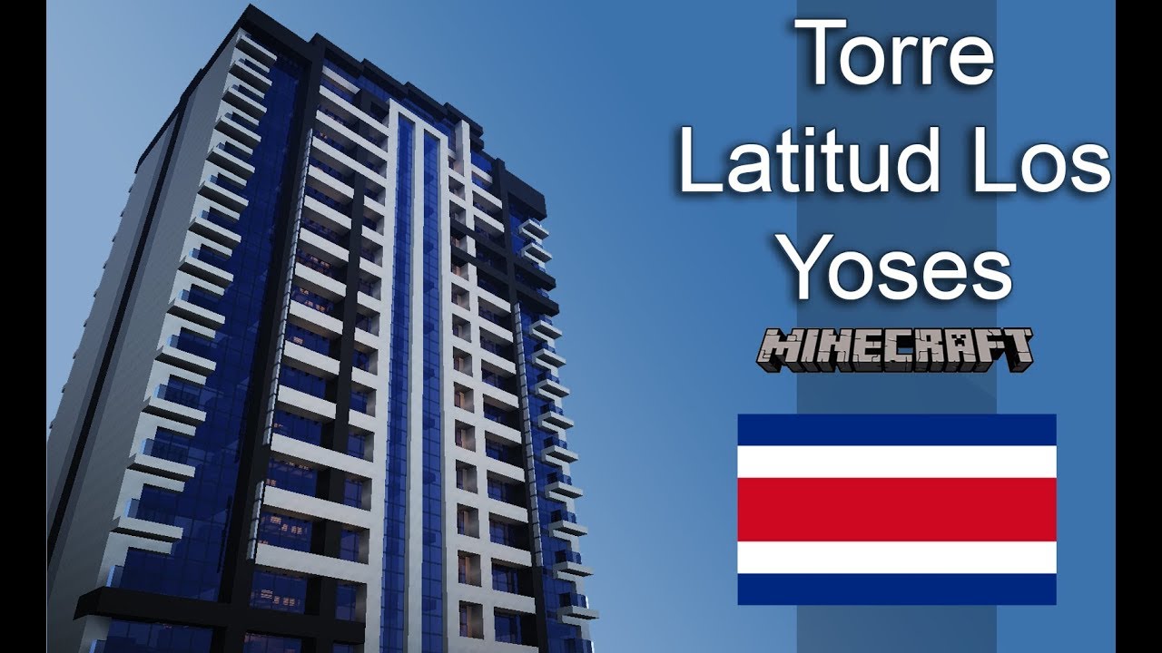 Minecraft-Torre Latitud Los Yoses (Costa Rica) - YouTube