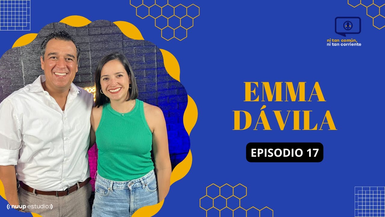 Episodio 17 - Emma Dávila - Los cambios que llegaron con la maternidad ...