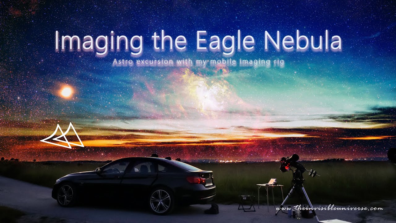 Imaging the Eagle Nebula - Astro Excursion with my mobile imaging rig ...