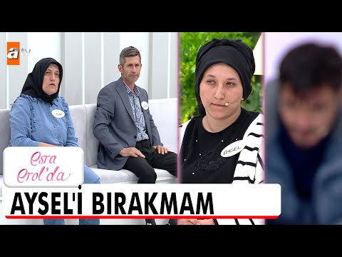 Aysel'i seviyorum çocuğuna babalık yaparım! - Esra Erol'da