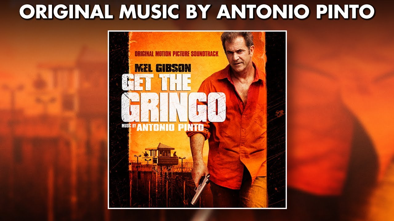 Get The Gringo - Official Soundtrack Preview - ANTONIO PINTO - YouTube