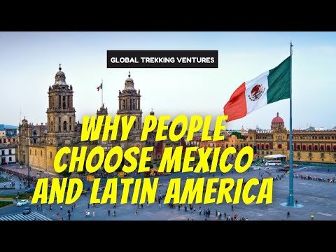 Exploring Why People Choose Mexico and Latin America - YouTube