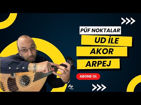Ud ile Akor ve Arpej | Ud’da Çok Sesli Çalışmalar ve Modern Yaklaşımlar