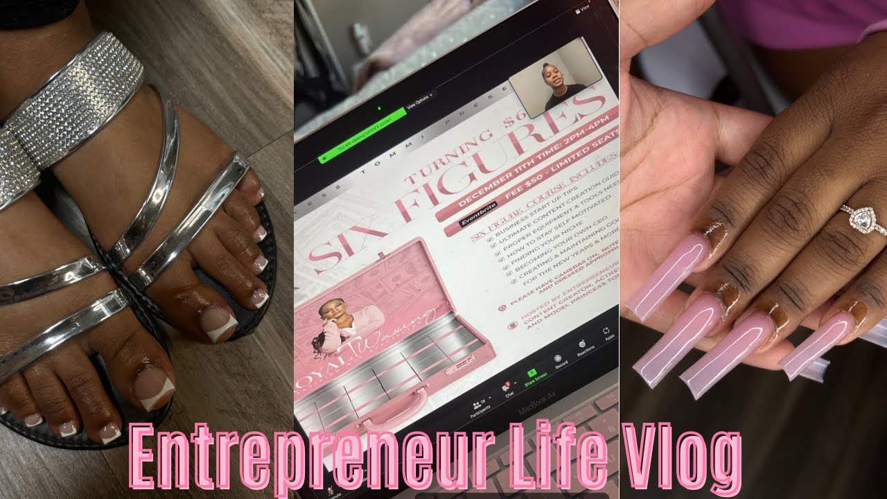 Entrepreneur VLOG: Princess Tommi $6 to 6 figures Webinar | Nail Tech ...