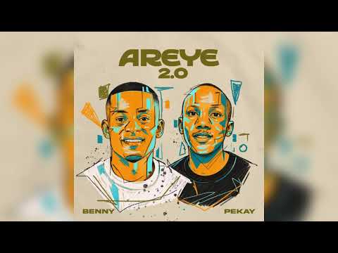 Benny X Pekay -Areye 2.0(official audio)