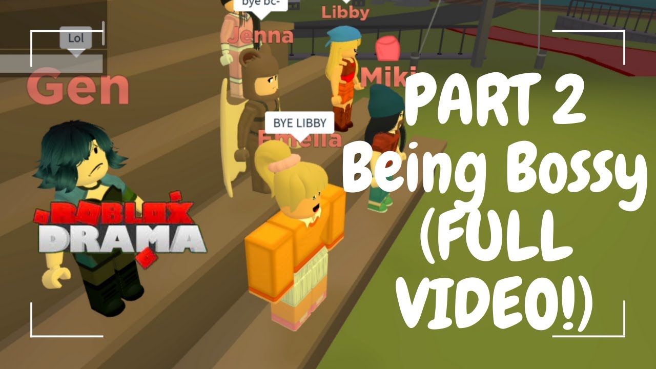 (Part 2) Being Bossy in Total Roblox Drama - YouTube