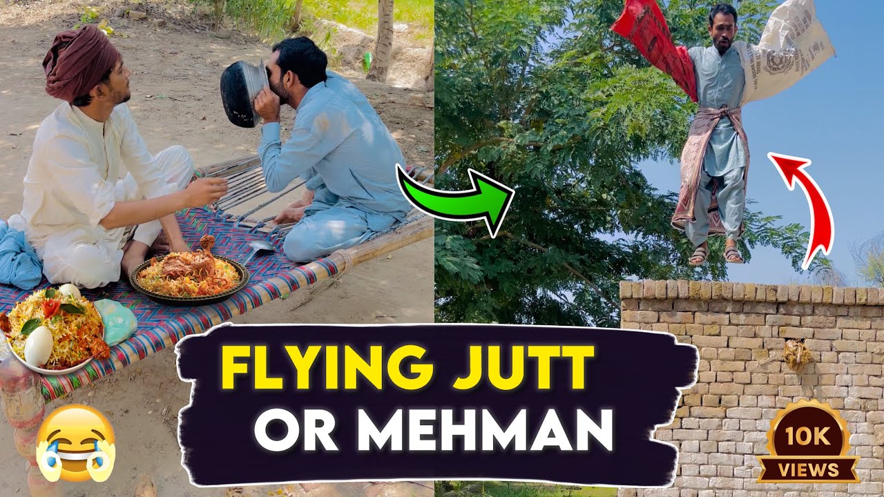 Flying jutt or mehman 😂||wait for end 🤪 - YouTube