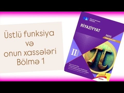 Üstlü və loqarifmik funksiyalar Bölmə 1 DİM 2025 2-ci hissə test toplusu