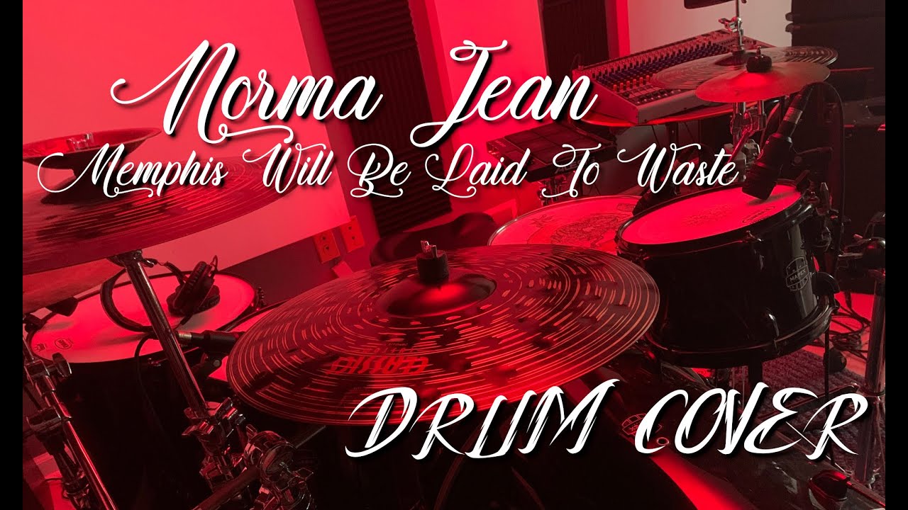 Norma Jean - Memphis Will Be Laid To Waste Drum Cover - YouTube