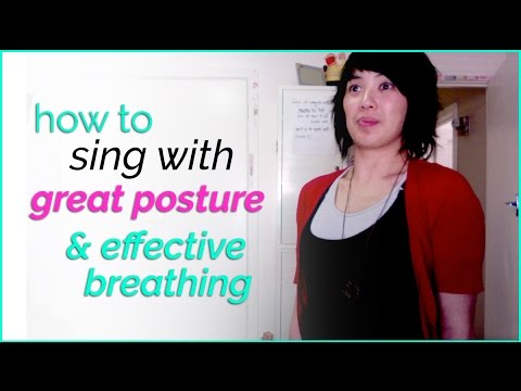How to sing 101 Part 2 - How to sing great with correct posture and ...