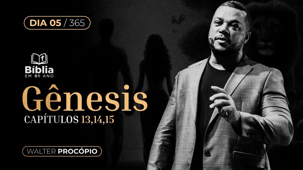 Dia 5/365: Gênesis 13, 14 e 15 - Bíblia em 1 Ano | Walter Procópio ...