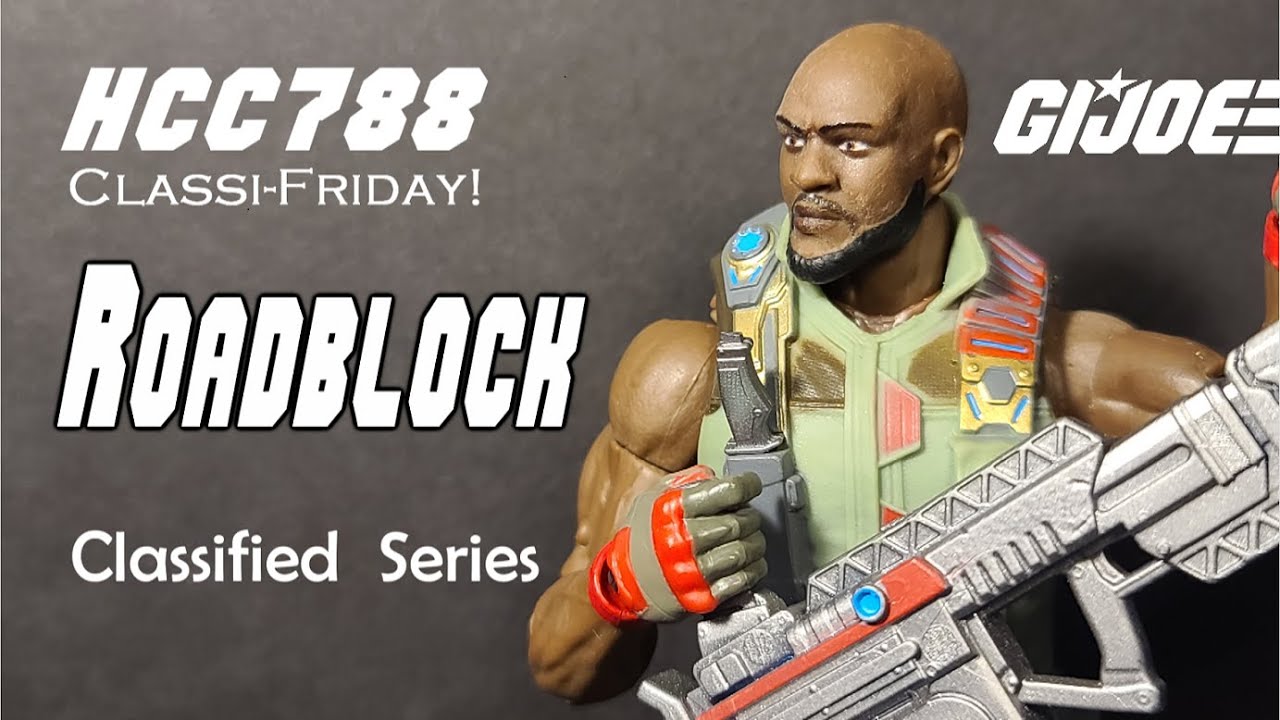 HCC788 Classi-Friday ROADBLOCK - G.I. Joe Classified action figure ...