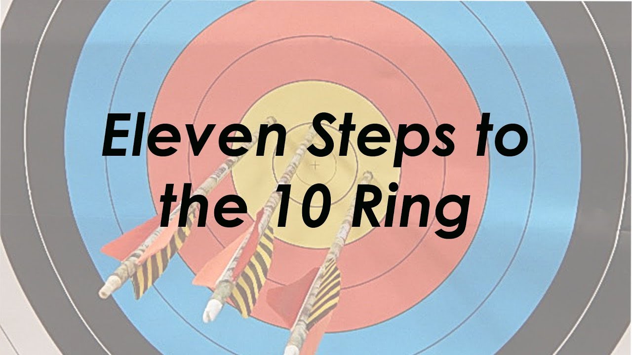 Eleven Steps to the 10 Ring - YouTube