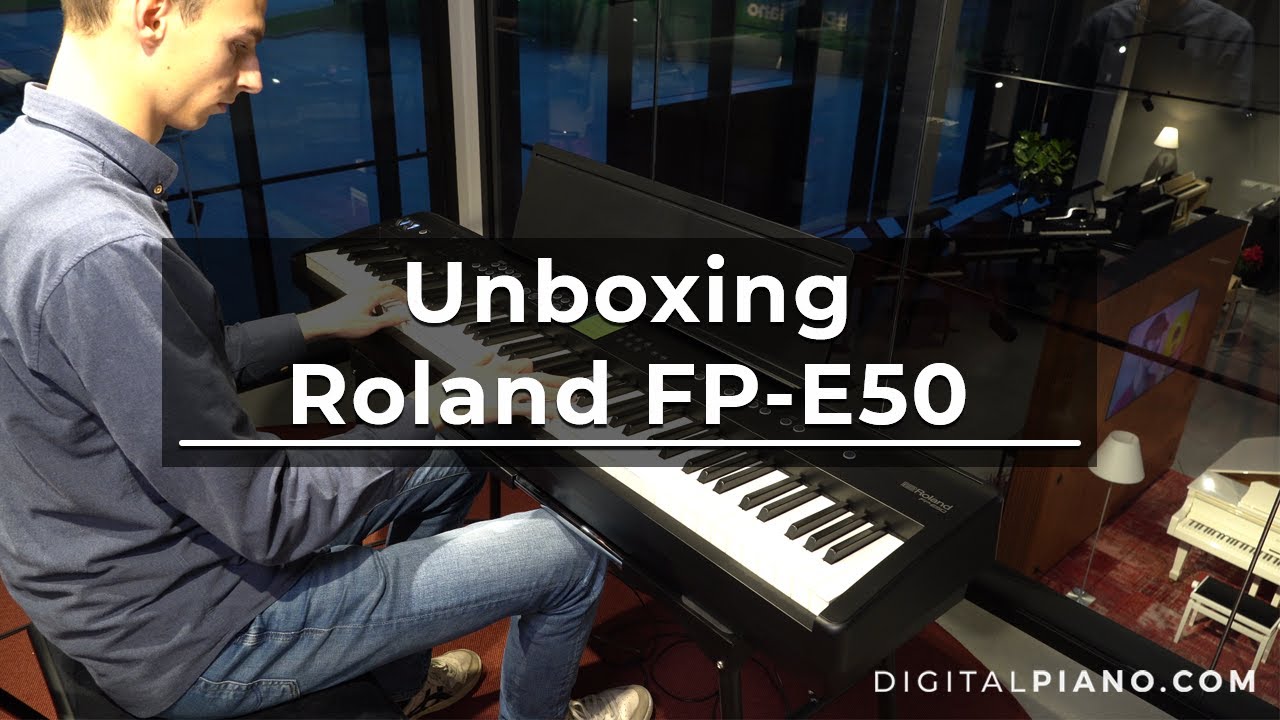 Unboxing and Assembly of NEW Roland FP-E50 | Digitalpiano.com - YouTube