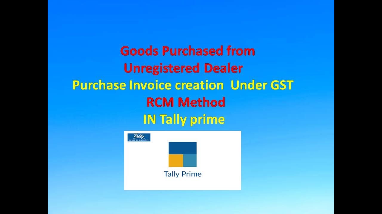 Goods Purchased From Unregistered Dealer Purchase Invoice Under GST In goods-purchased-from-unregistered-dealer-purchase-invoice-under-gst-in