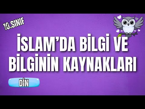 10. Sınıf Din Kültürü ve Ahlak Bilgisi | İslam’da Bilgi ve Bilginin Kaynakları #2026